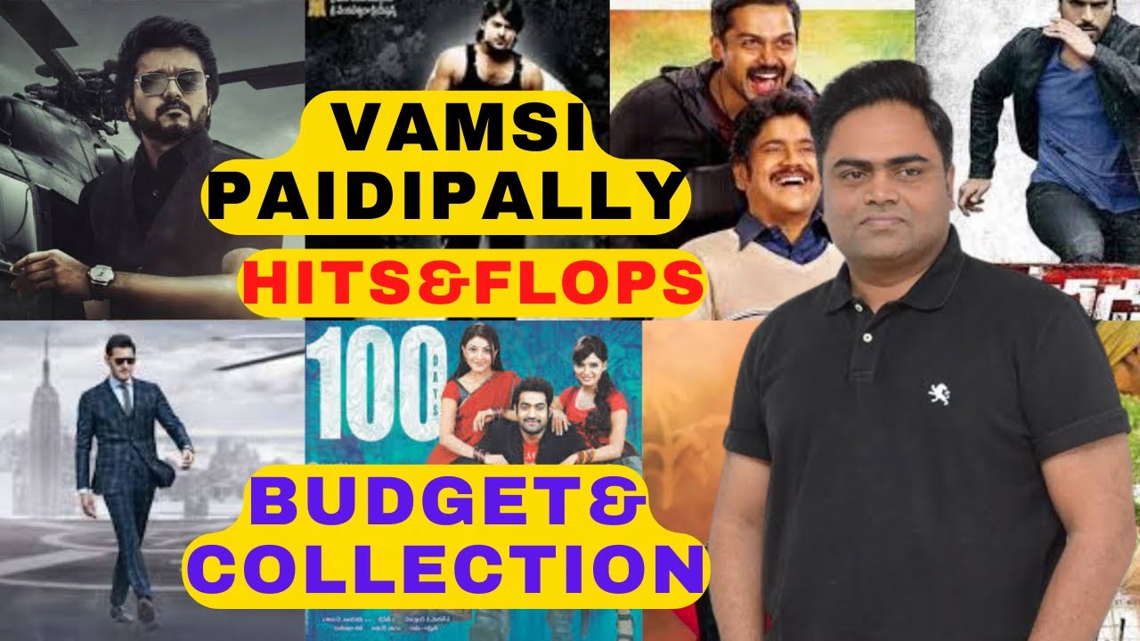 Vamsi padipally hits&flops with budget&collection upto varisu|vamshi ...