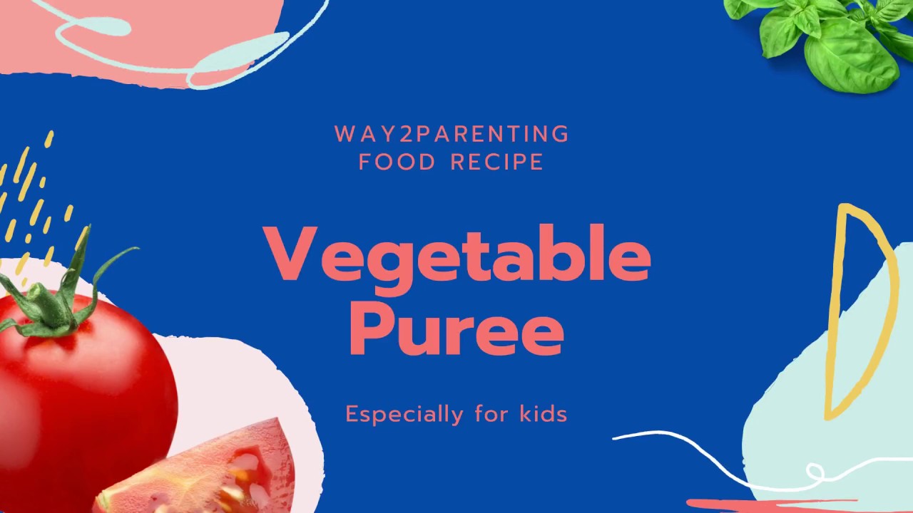 Vegetable Puree for Children - YouTube