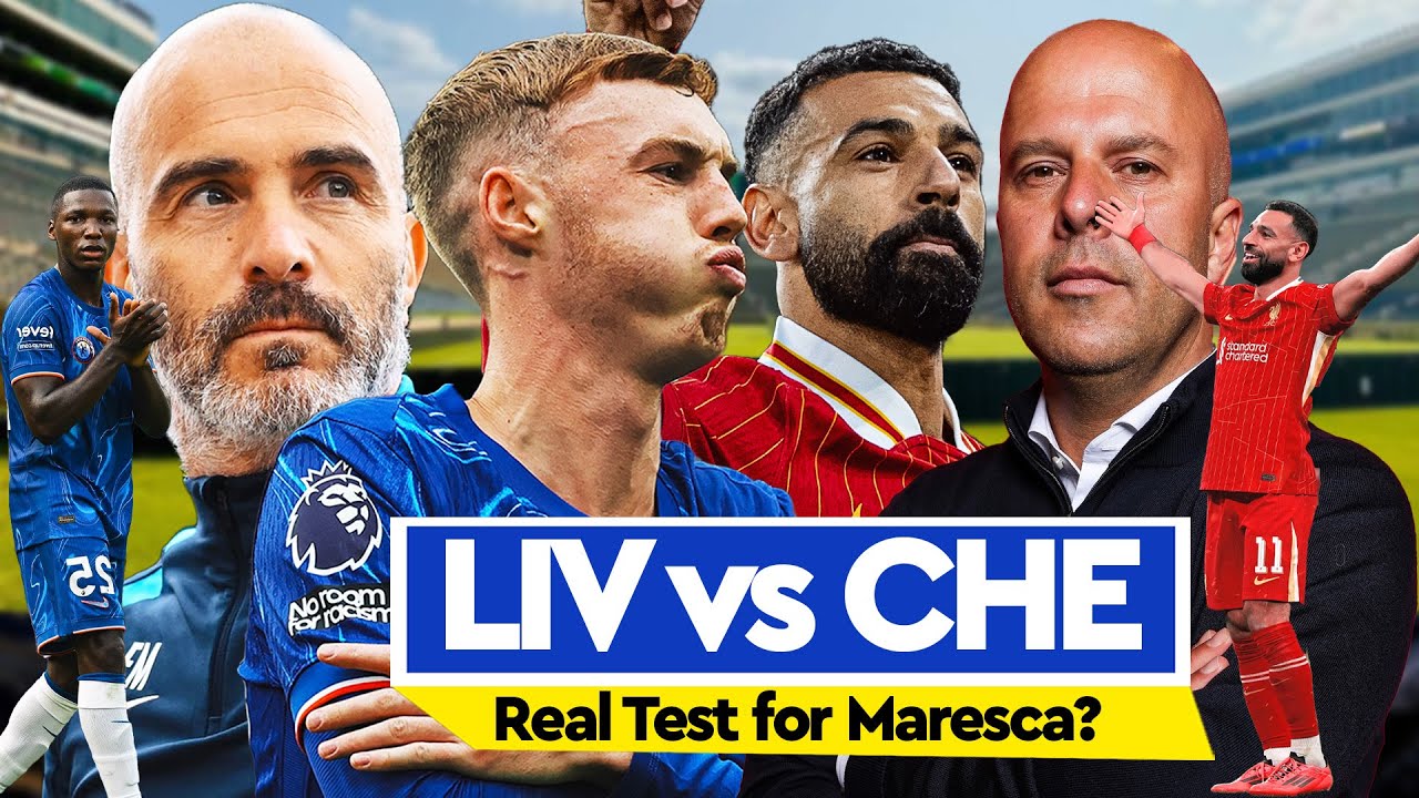 Real Test for Enzo Maresca? | Liverpool vs Chelsea Preview, Starting 11 ...