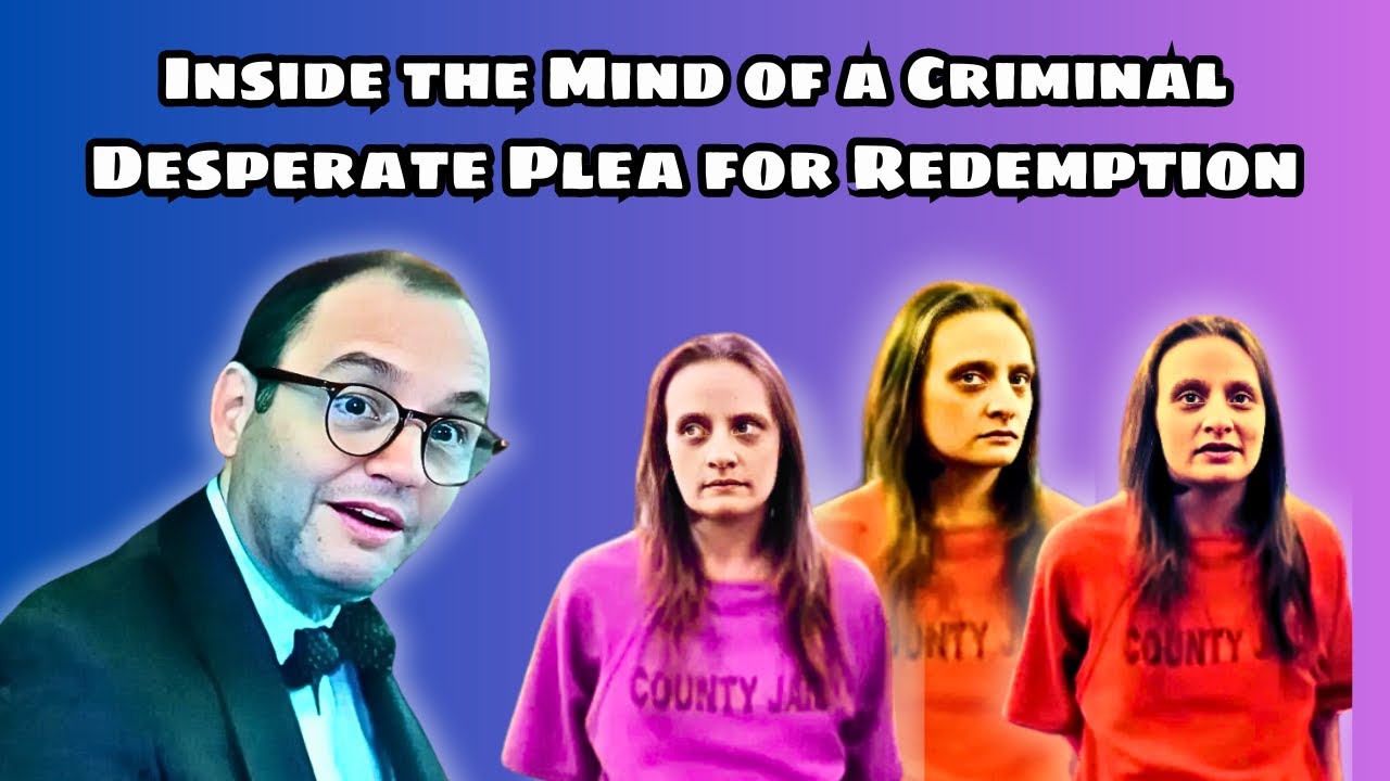 Inside the Mind of a Criminal: Desperate Plea for Redemption # ...