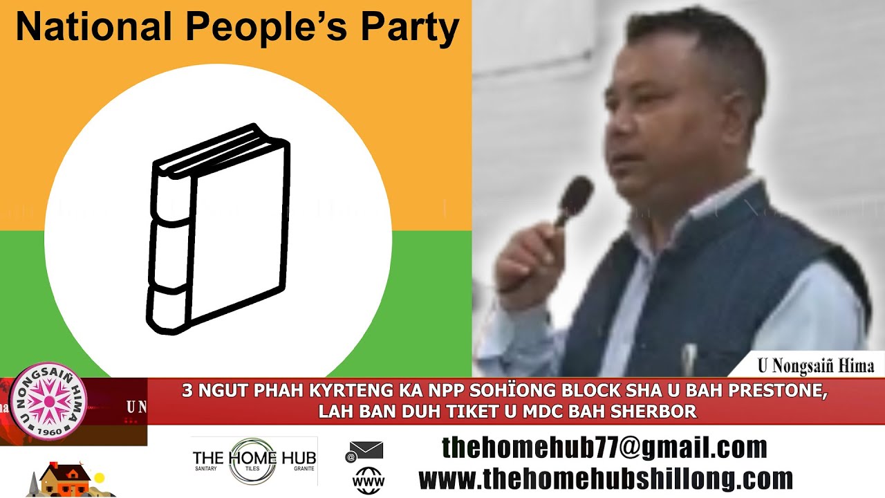 3 NGUT PHAH KYRTENG KA NPP SOHÏONG BLOCK SHA U BAH PRESTONE, LAH BAN ...