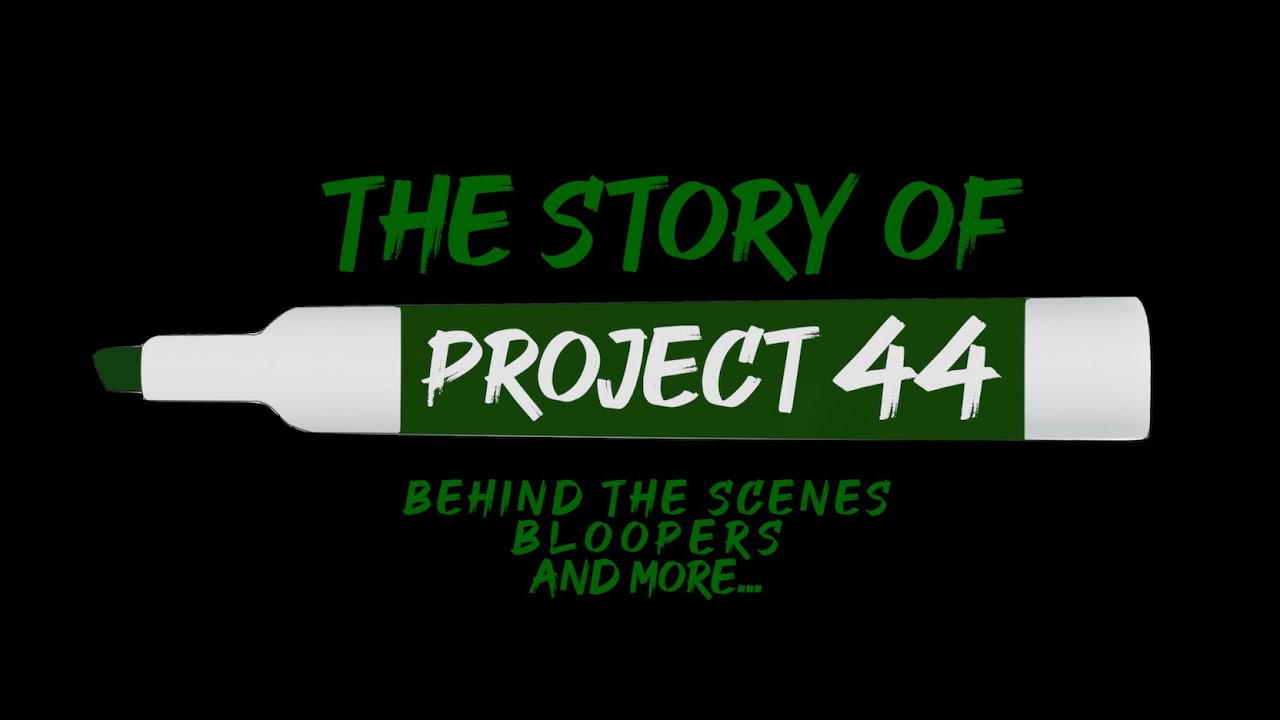THE STORY OF PROJECT 44: Behind the Scenes - YouTube