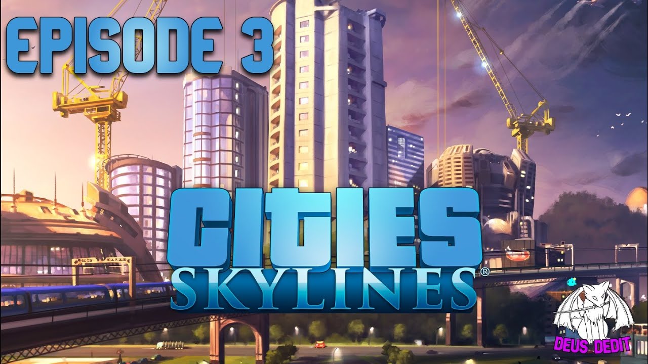Cities Skylines | Episode 3 | Reaching 12000 in population - YouTube