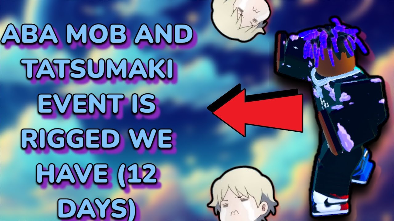ABA MOB AND TATSUMAKI NEW EVENT IS RIGGED WE HAVE (12 DAYS) - YouTube