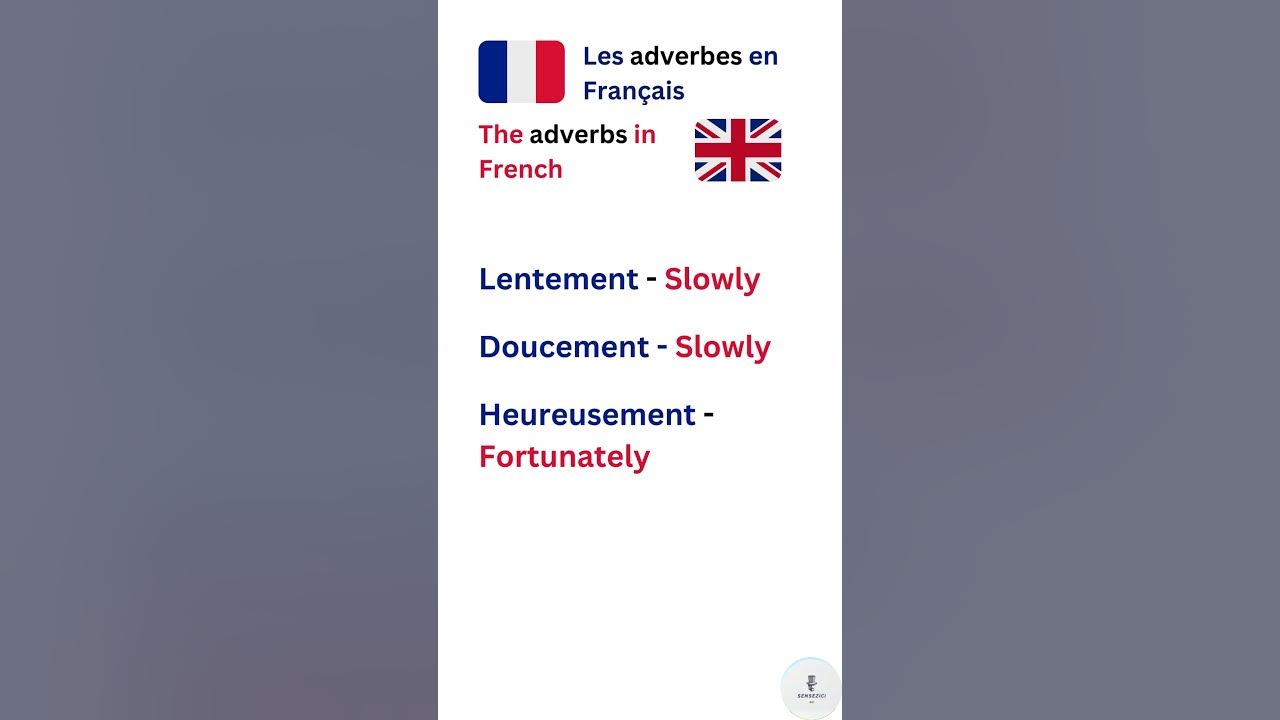 Les adverbes en français - The adverbs in French - YouTube