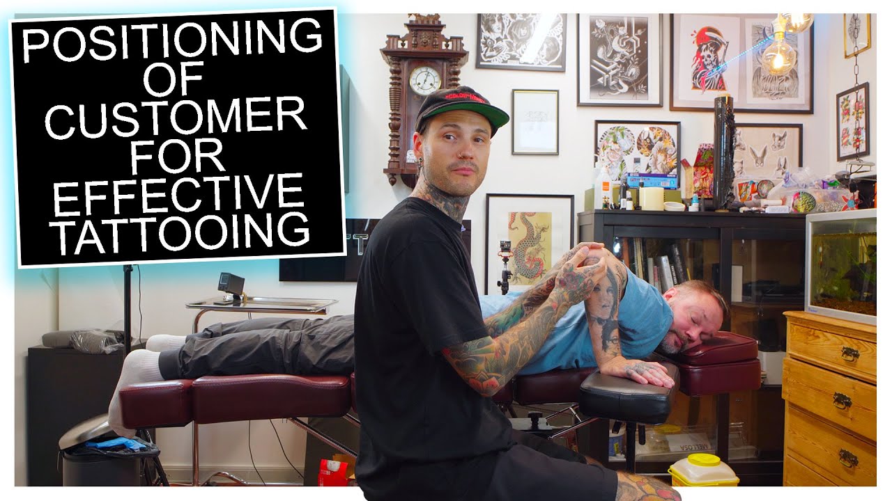 How to Position Customer for Effective Tattooing - YouTube