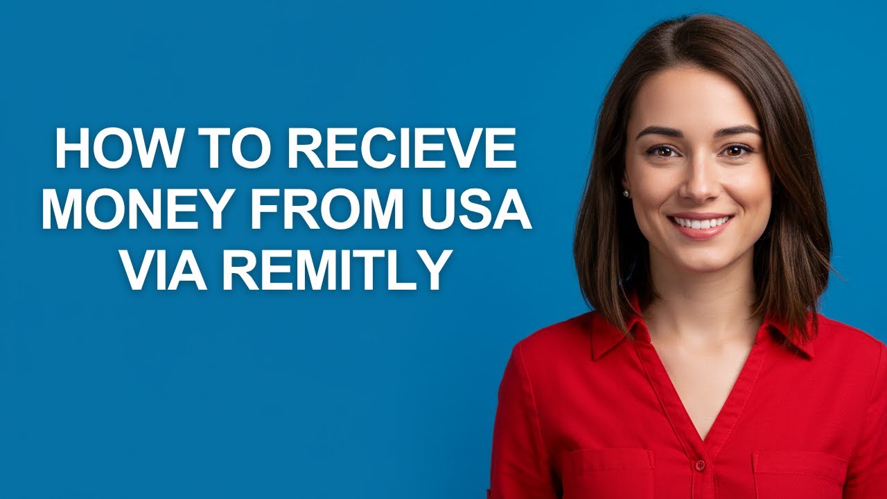 How to Recieve Money From Usa via Remitly - AshleyHowTo - YouTube