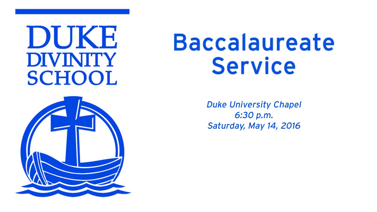 2016 Duke Divinity School Baccalaureate Service - YouTube