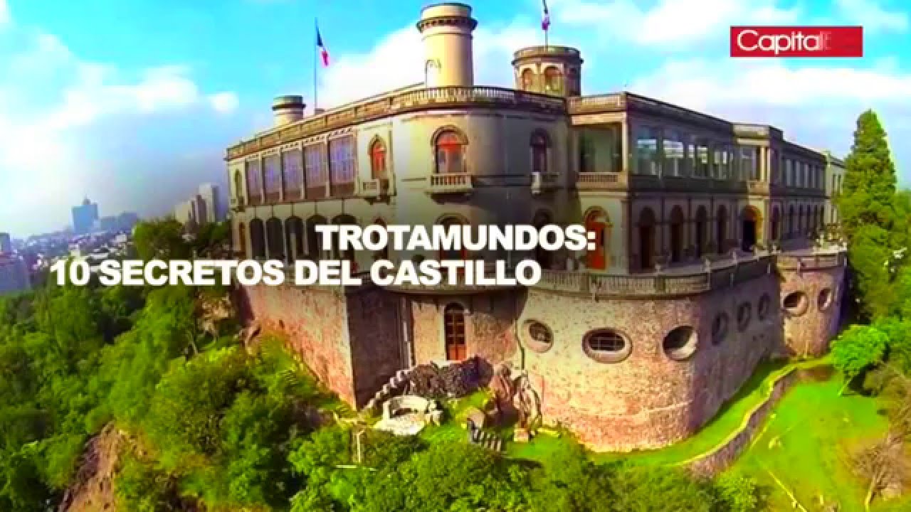 10 secretos del Castillo de Chapultepec | Ciudad de México - YouTube