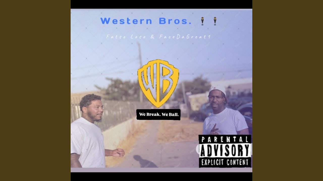 Western Bros (feat. FaceDaGreat1) - YouTube