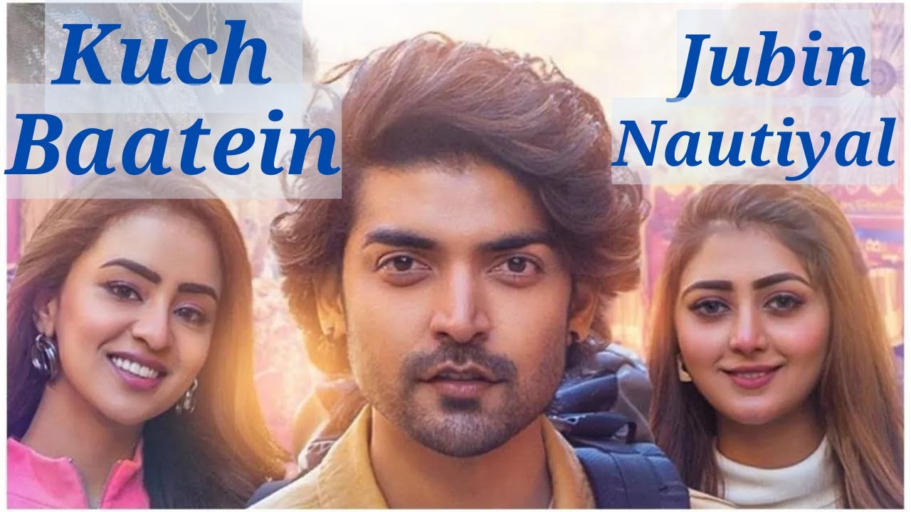 Kuch Baatein Full Video Song HD | Payal Dev, Jubin Nautiyal | Love Songs - YouTube