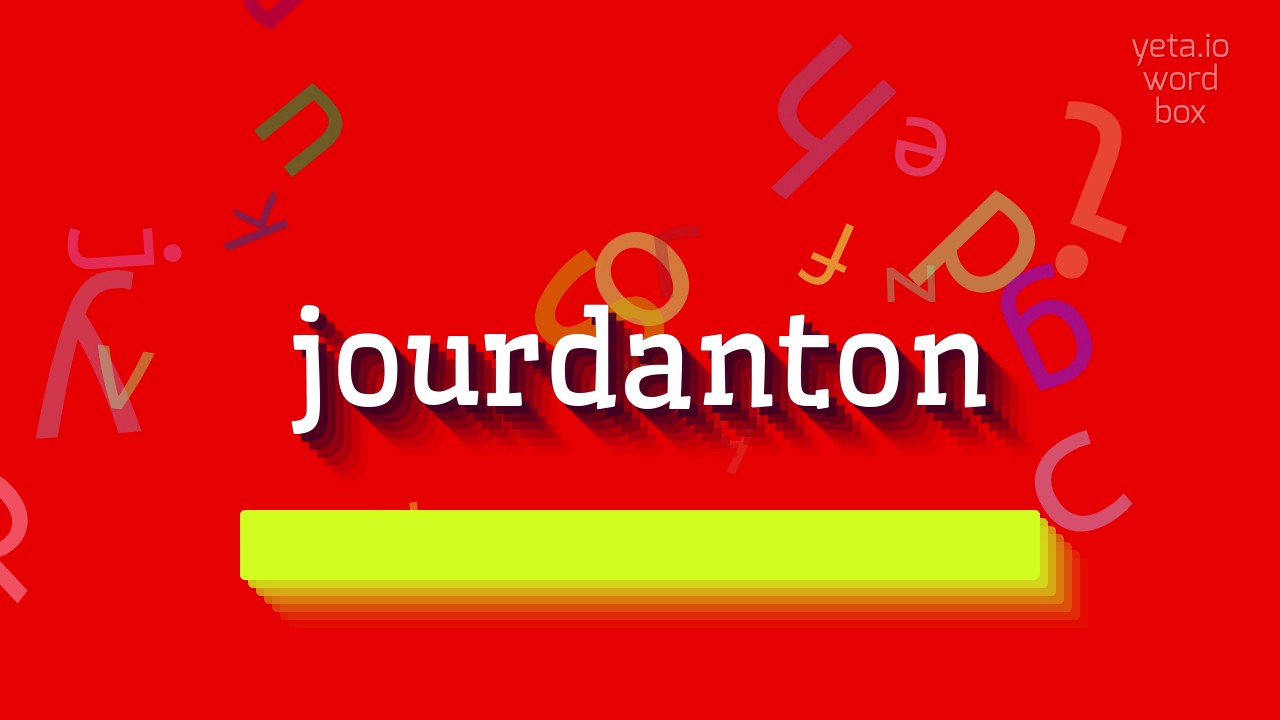 How to say "jourdanton"! (High Quality Voices) - YouTube