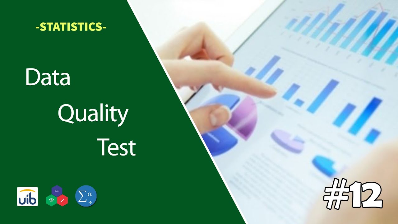 Statistics - 012 - Data Quality Test - YouTube