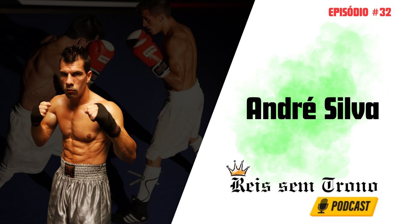 EP. 32 André Silva, Camp. Nacional Boxe, atleta Pro, treinador F.C ...