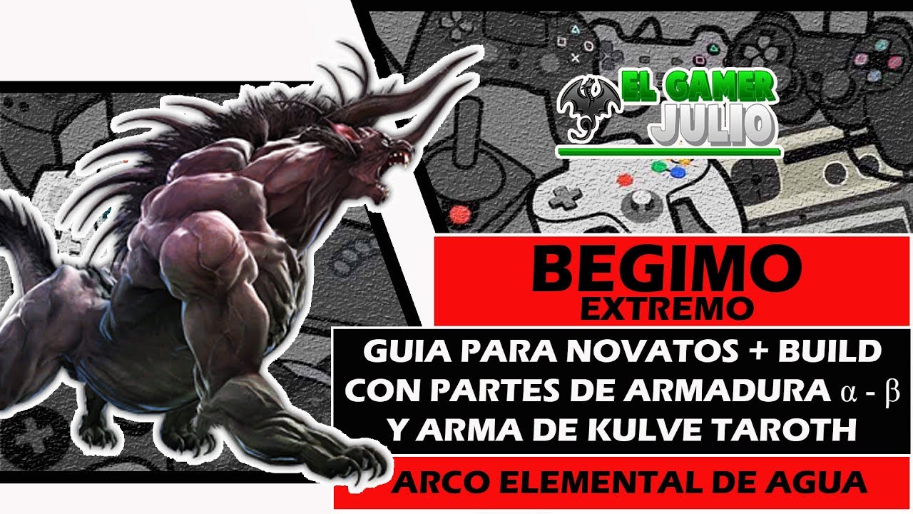 🛑MHW Guia y Build anti ☢️BEGIMO EXTREMO☢️ (Arco Elemental de Agua🏹💧 ...