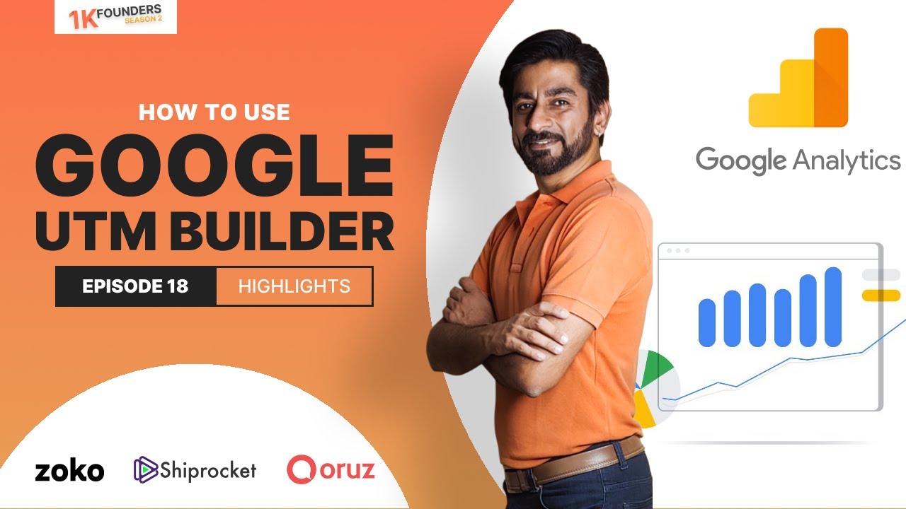 How to Use Google UTM Builder | 1K Founders Season 2 | Episode 18 - YouTube