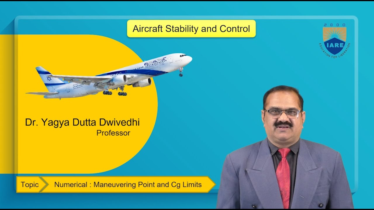 Numerical Maneuvering Point and Cg Limits by Dr. YD Dwivedhi - YouTube
