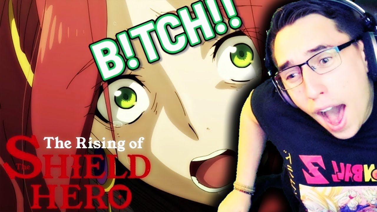B!TCH AND TRASH!! - The Rising Of The Shield Hero Episode 19, 20 & 21 ...