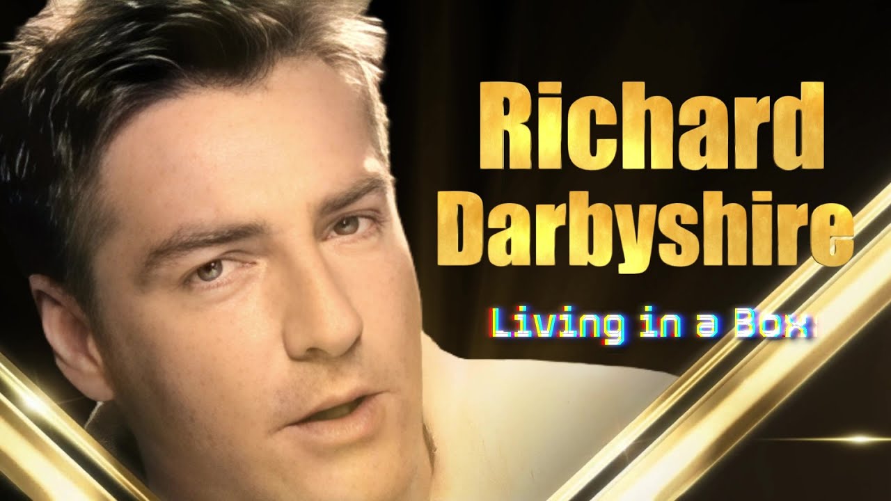 Living In A Box | Richard Darbyshire Greatest Hits | RIP 1960 - 2025 ...