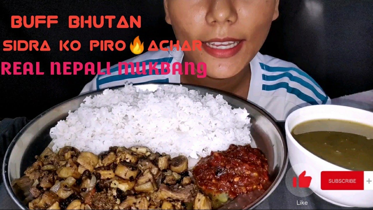 BUFF BHUTAN,SIDRA KO PIRO ACHAR SANGA VAATNEPALI🇳🇵MUKBANG - YouTube