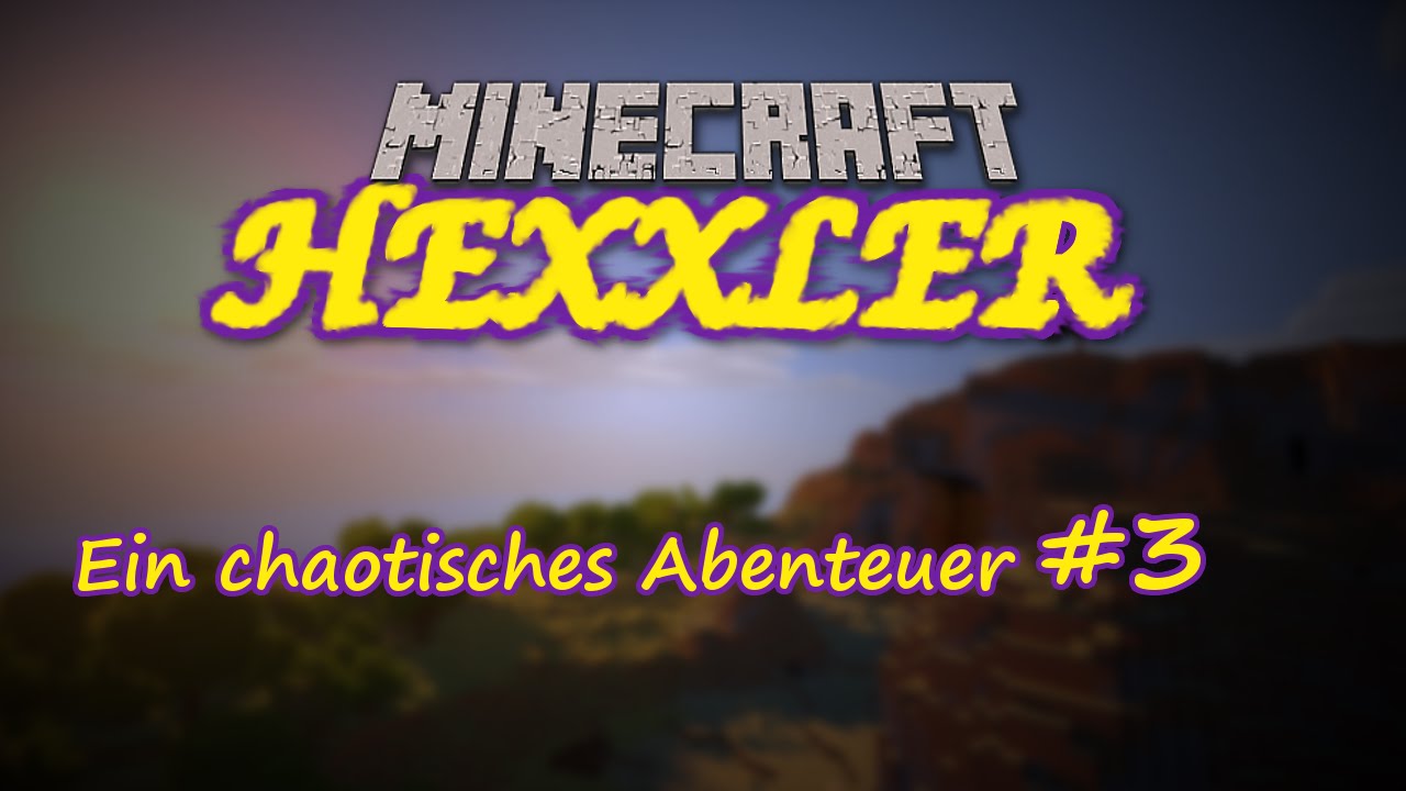 Minecraft Hexxler #3 | MC Hexxit | Die Reise geht weiter! | THD ThieleT ...