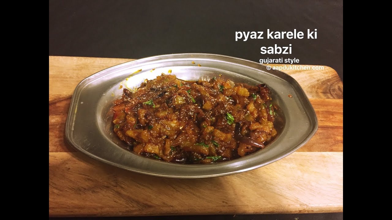 gujarati style karela pyaz ki sabzi | kanda karela nu shak | bitter ...