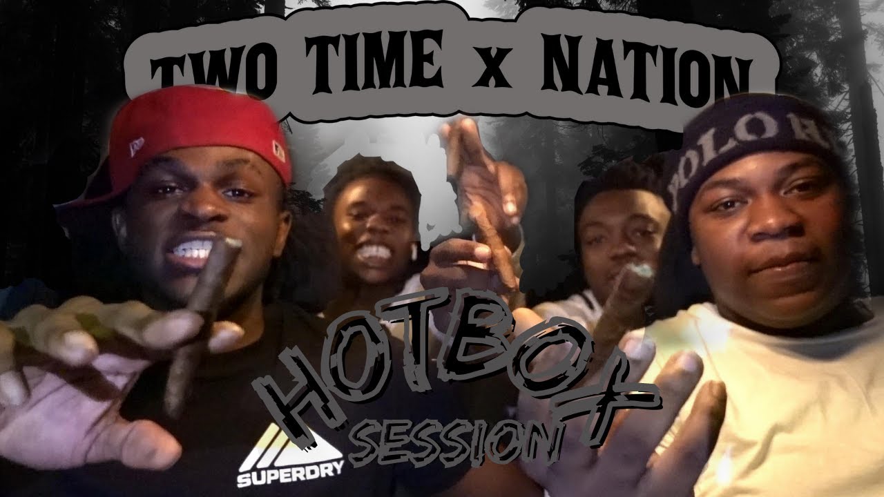 THE HOTBOX GOT SO INTENSE THEY AGE RESTRICTED ME... "Two Time x Nation ...
