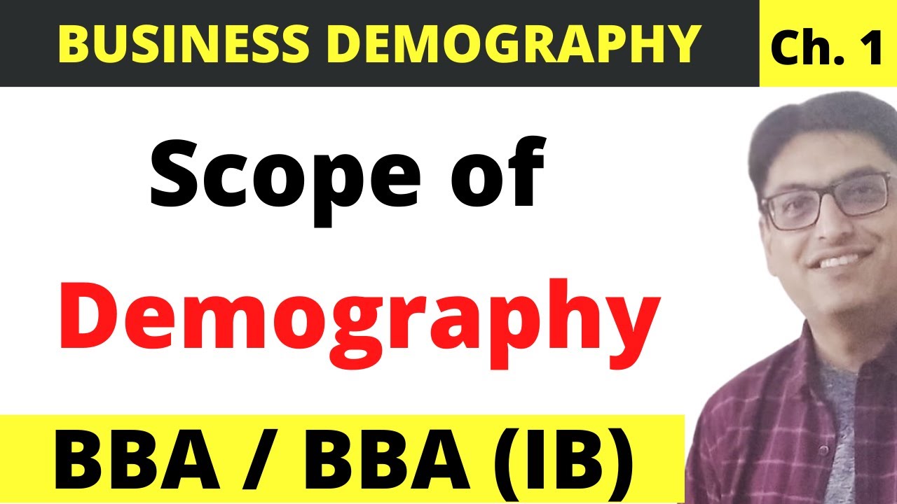 Scope of Demography - YouTube