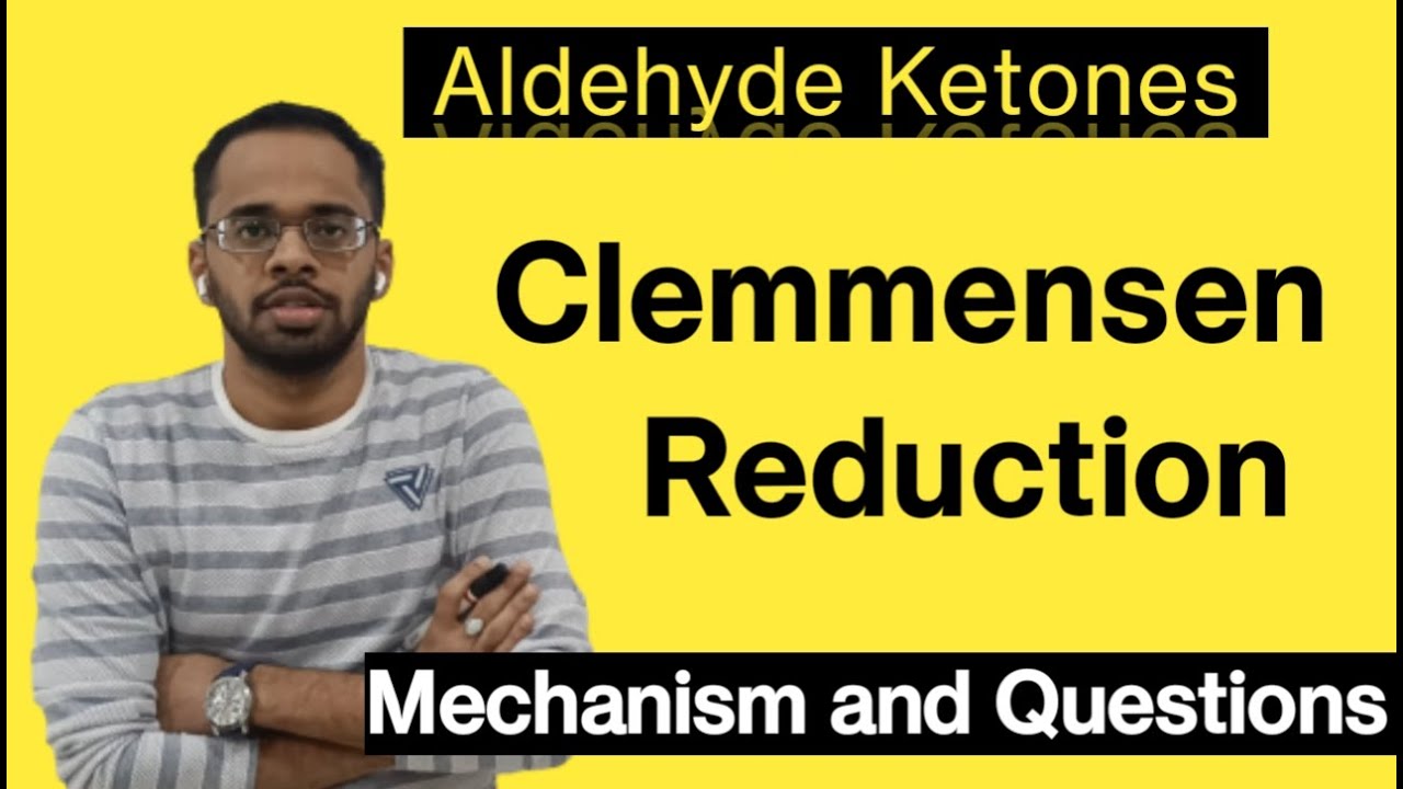 Clemmensen Reduction Mechanism | Trick | Organic Chemistry JEE & NEET ...