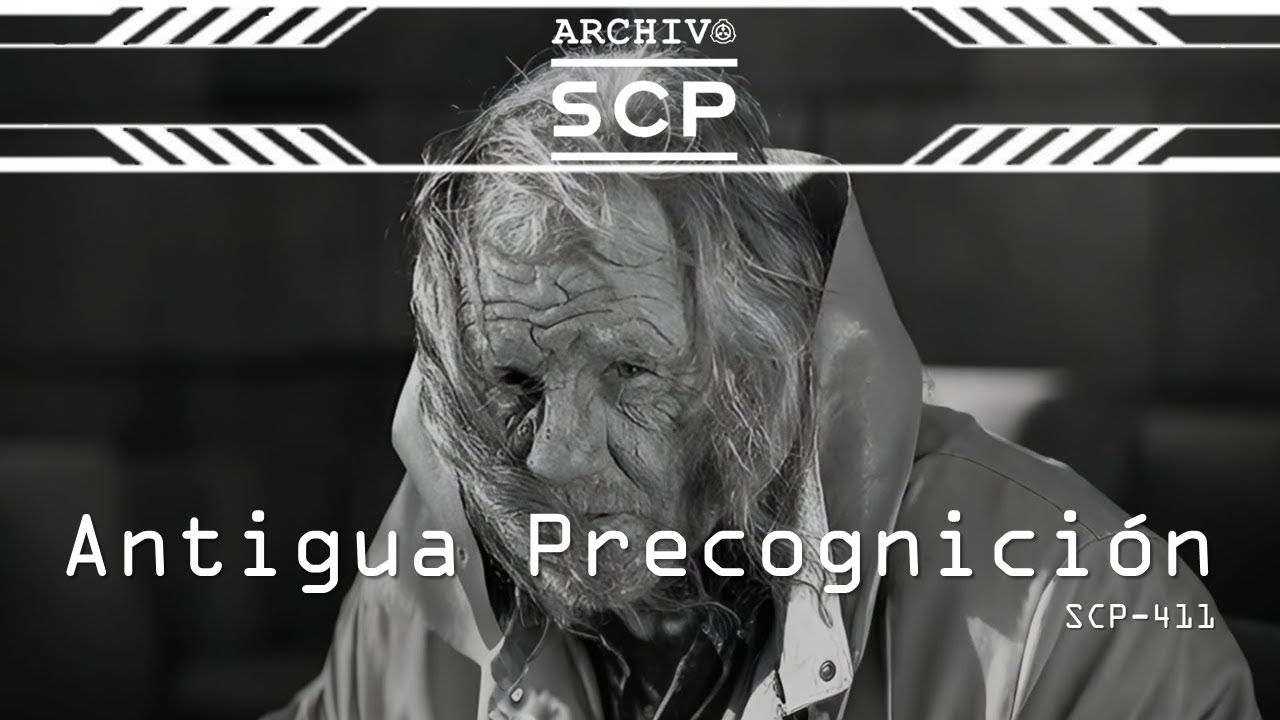 SCP 411: Antigua Precognición - Archivo SCP - YouTube