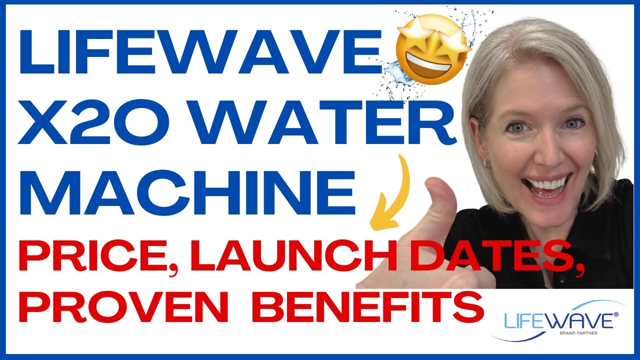 REVOLUTIONARY PRODUCT: LifeWave X2O Water Machine Price, Launch Dates ...