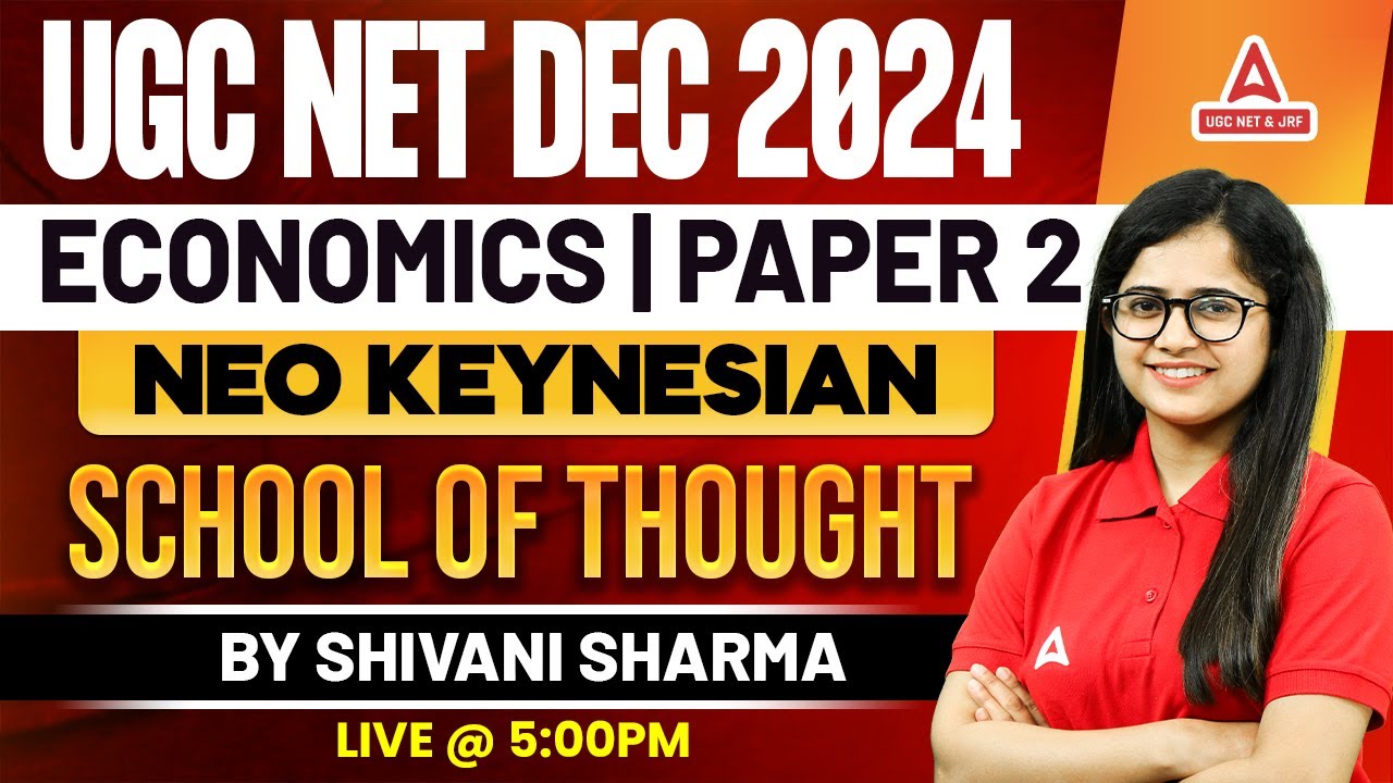 UGC NET Economics Paper 2 | Neo Keynesian School of Thought By Shivani ...