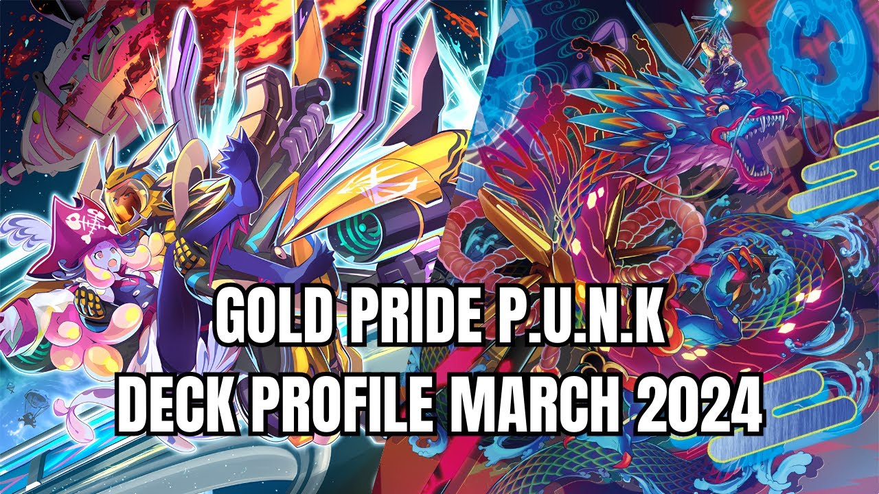 Gold Pride P.U.N.K Deck Profile [March 2024] | Yu-Gi-Oh! Master Duel ...