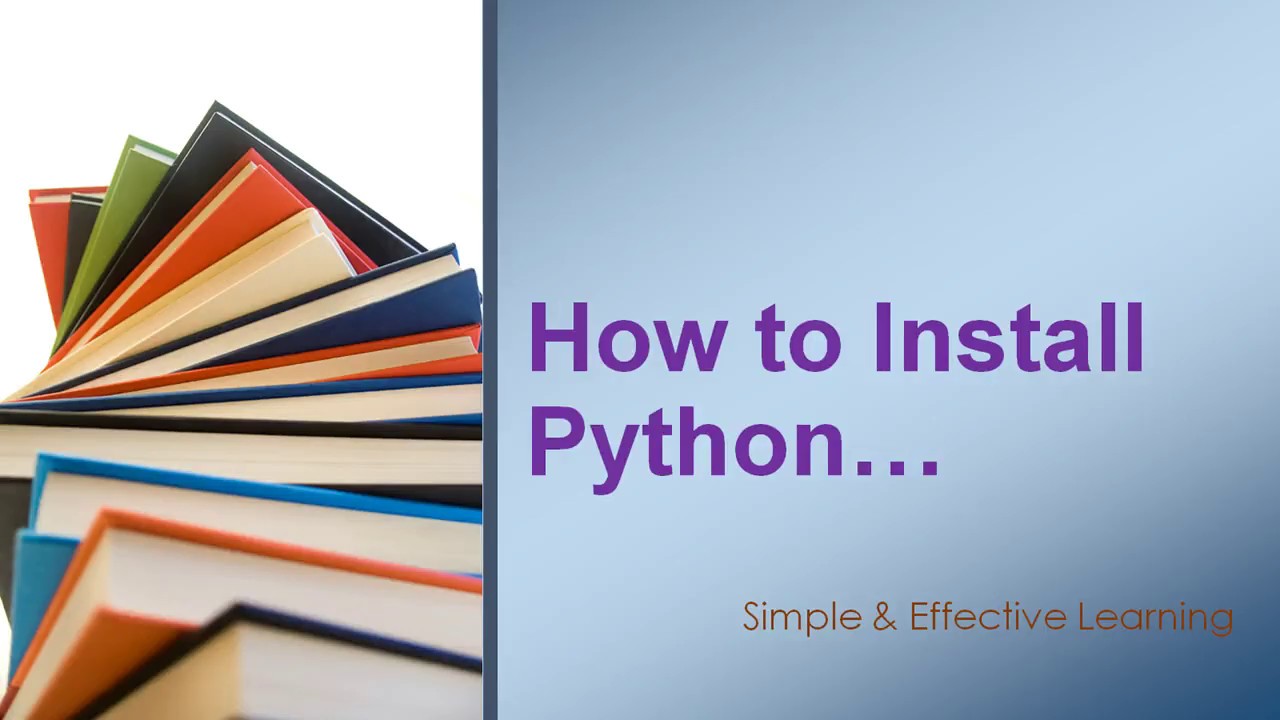 How To Install Python Python Installation Youtube