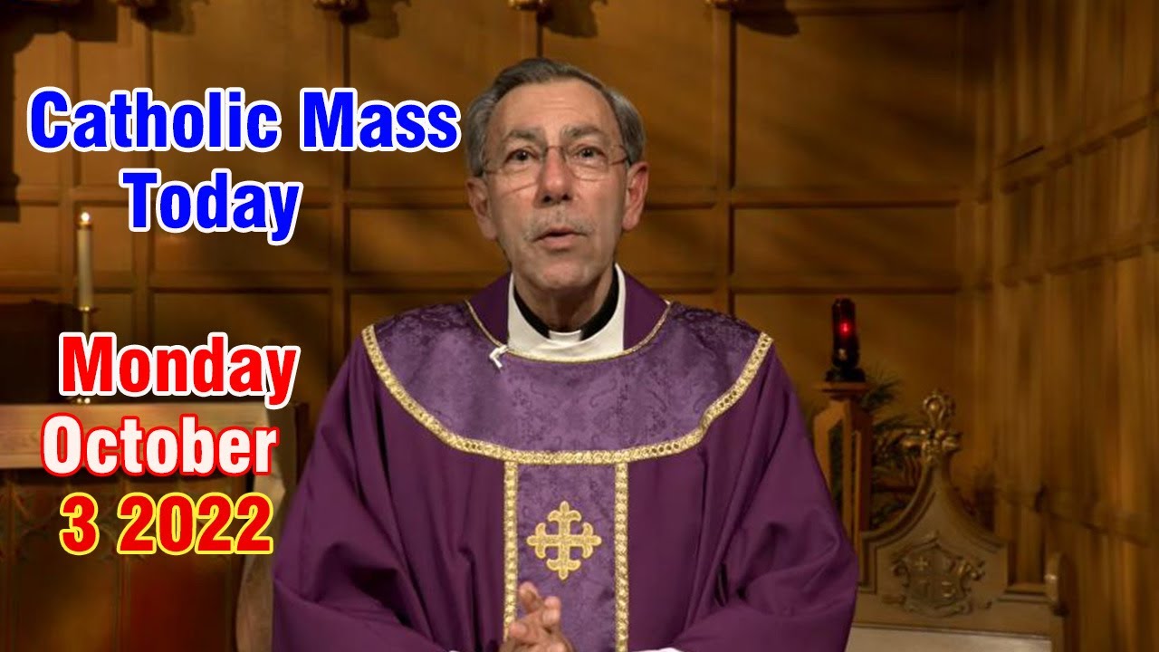 Catholic Mass Today | Daily TV Mass, Monday October 3,2022 - YouTube