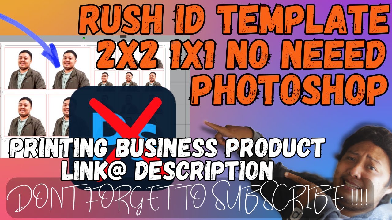 NO NEED PHOTOSHOP RUSH ID TEMPLATE 2X2 1X1 | PRINTING BUSINESS GUIDE ...