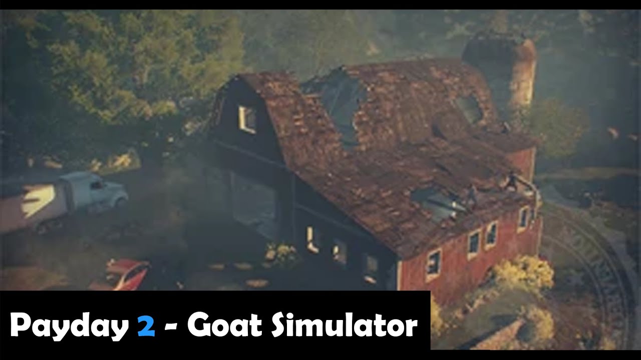 Payday 2 - Goat Simulator - YouTube