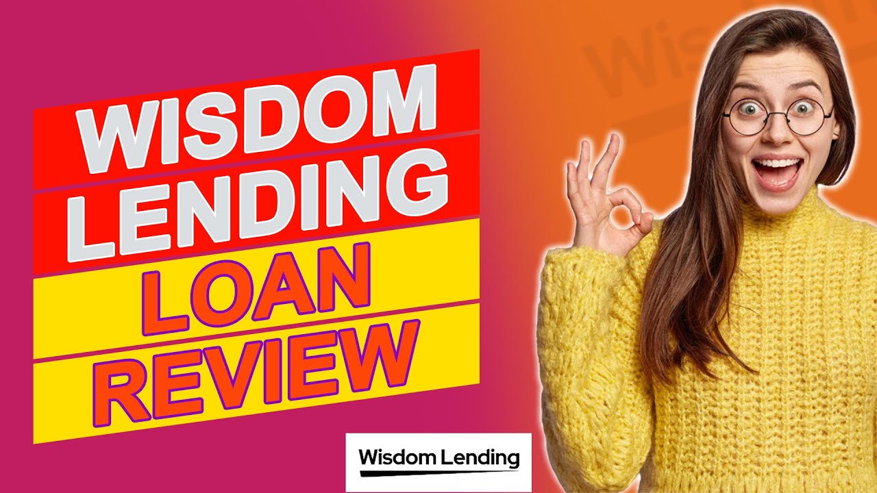 Wisdom Lending Loan Review - Are Their Rates Fair? (Everything You ...
