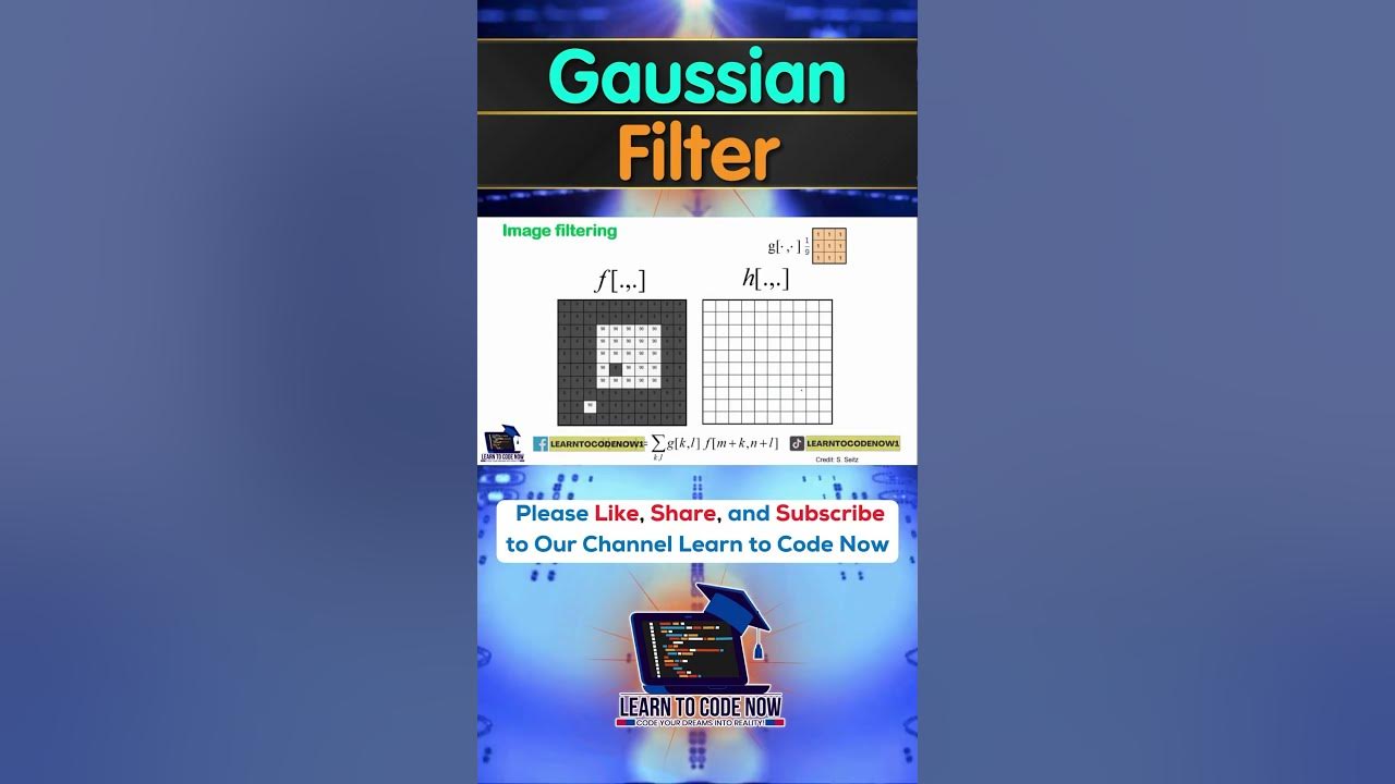Gaussian Filter: Tutorial for Image Blurring and Smoothing #shorts # ...