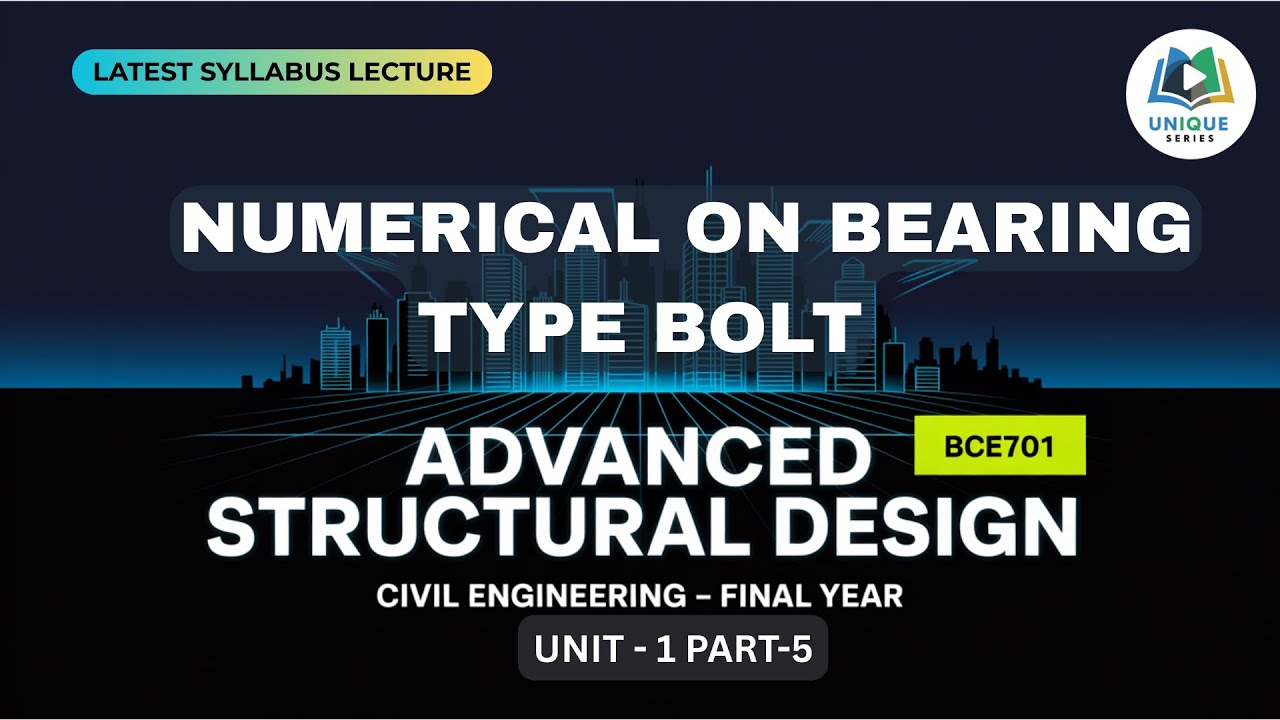 U1 P5 | Numerical on bearing type bolt | Advanced Structural Design ...