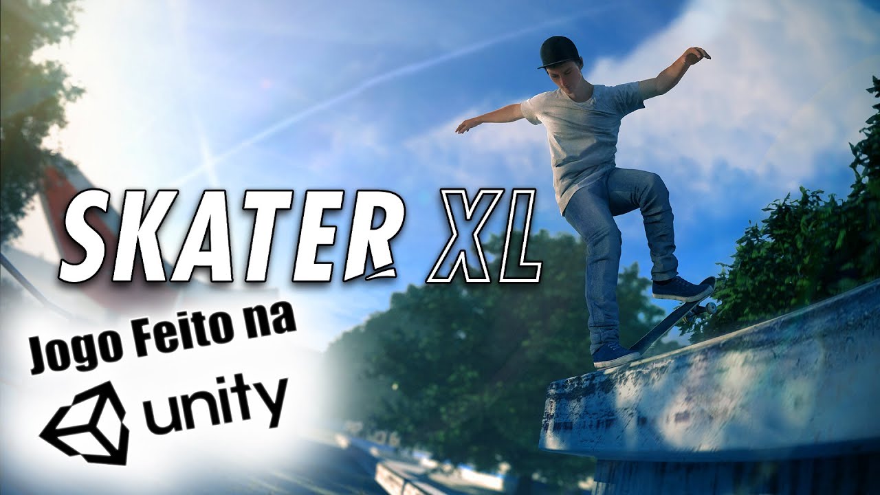 SKATER XL - Jogos Feitos no Unity 3D - YouTube