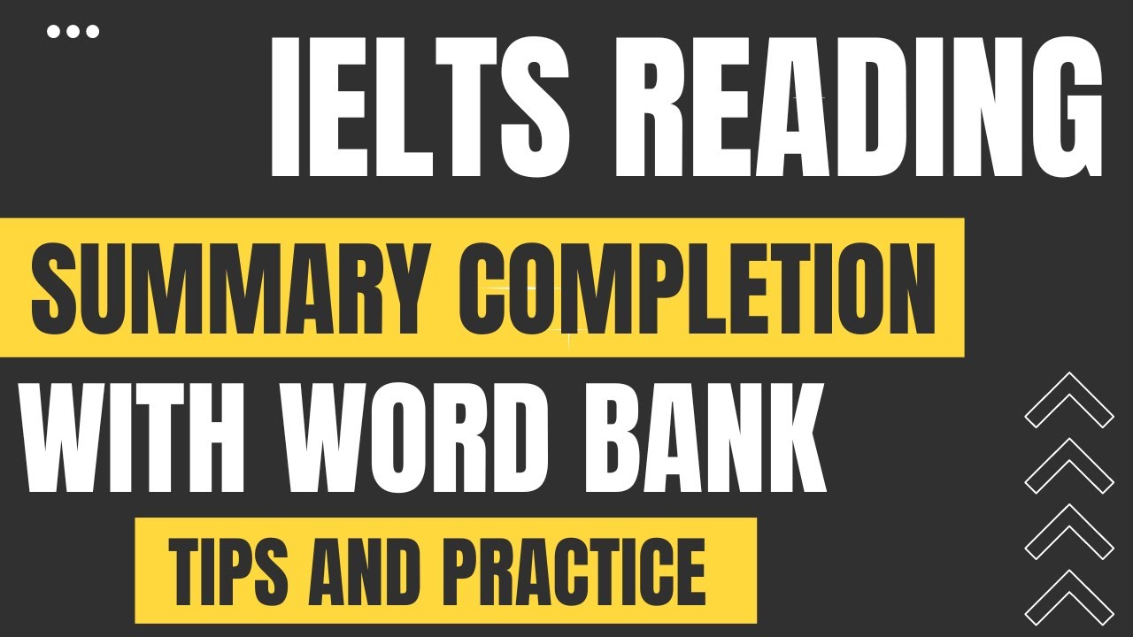 IELTS Reading Summary Completion | IELTS Reading Tips and Tricks - YouTube