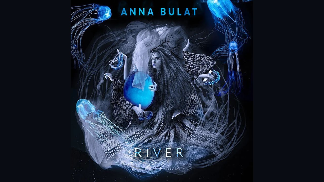 River - Anna Bulat - YouTube