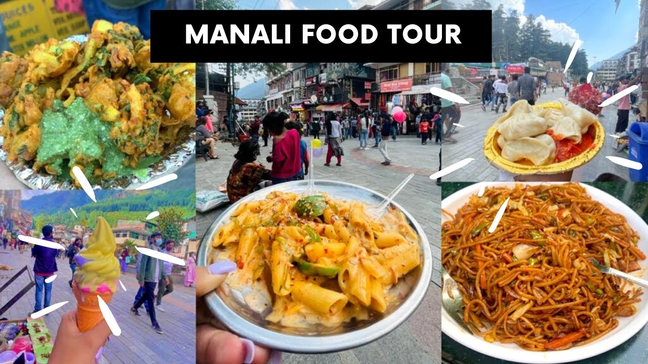 Manali Food Tour|Best Cafes To Eat 2021|Mall Road Food Tour|Best Food ...