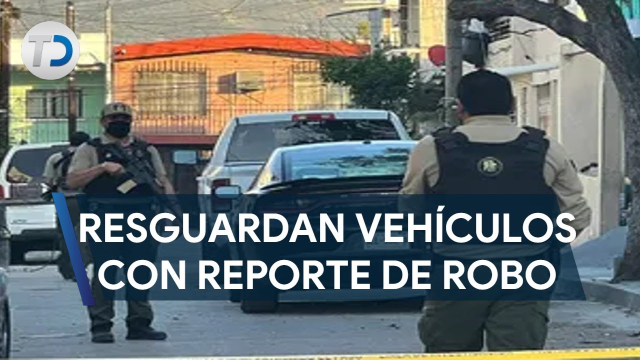 Resguardan vehículos con reporte de robo en el centro de Monterrey ...