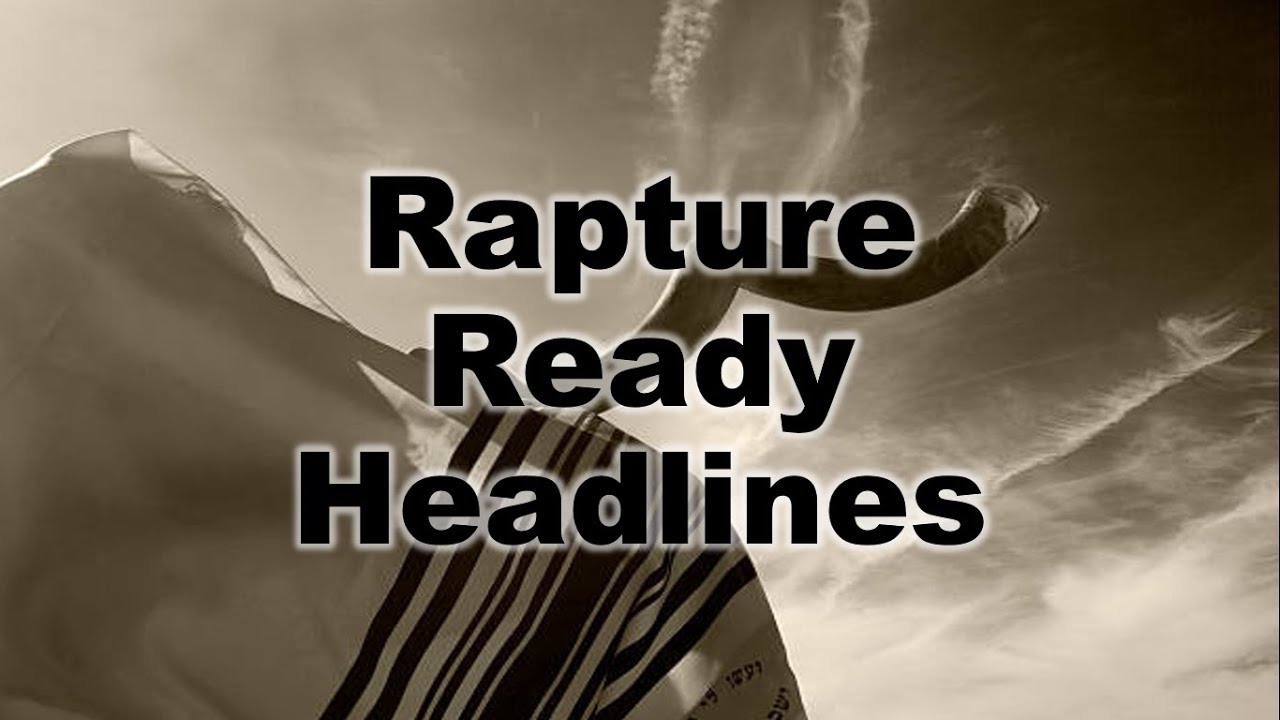 Rapture Ready Headlines January 7, 2023 - YouTube