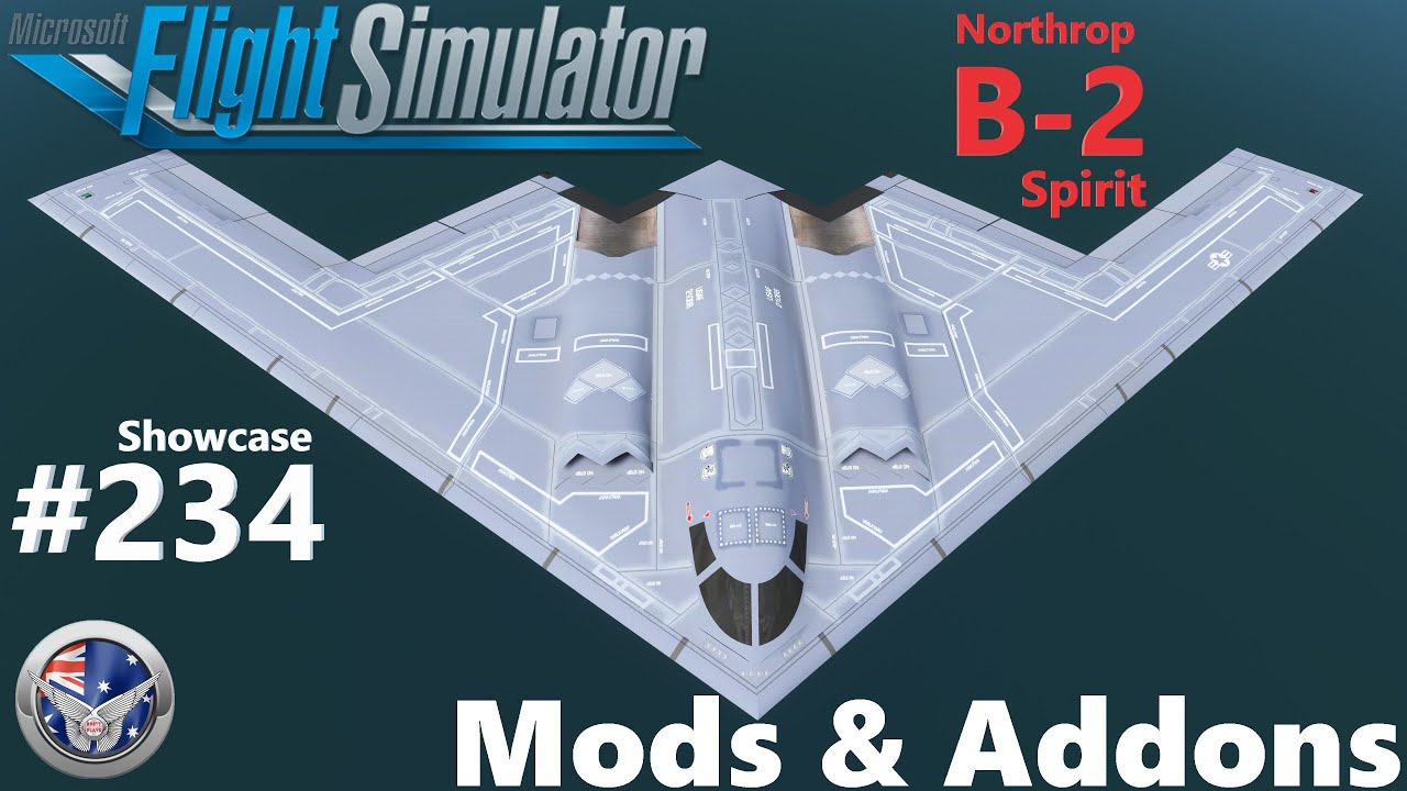 Northrop B-2 Spirit - Showcase #234 - Mods & Addons for Microsoft ...