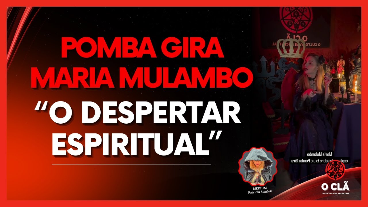 POMBA GIRA MARIA MULAMBO - O DERPERTAR ESPIRITUAL - YouTube