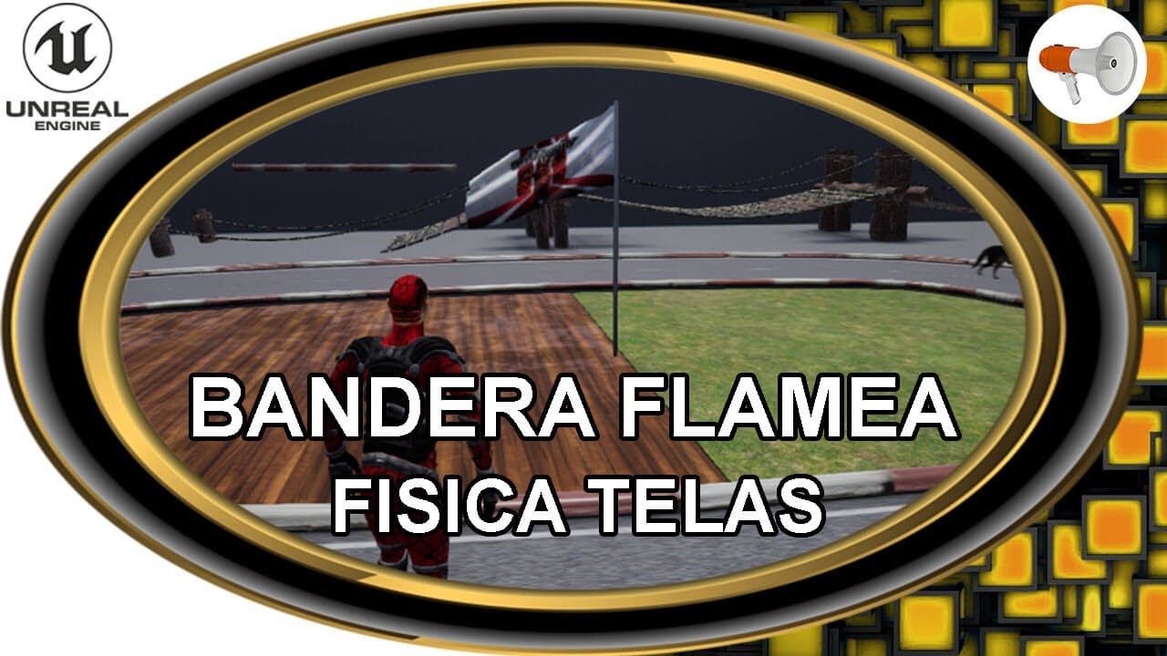 📢 Bandera que flamea (físicas ropa o cloth physics), Unreal Engine 84 ...