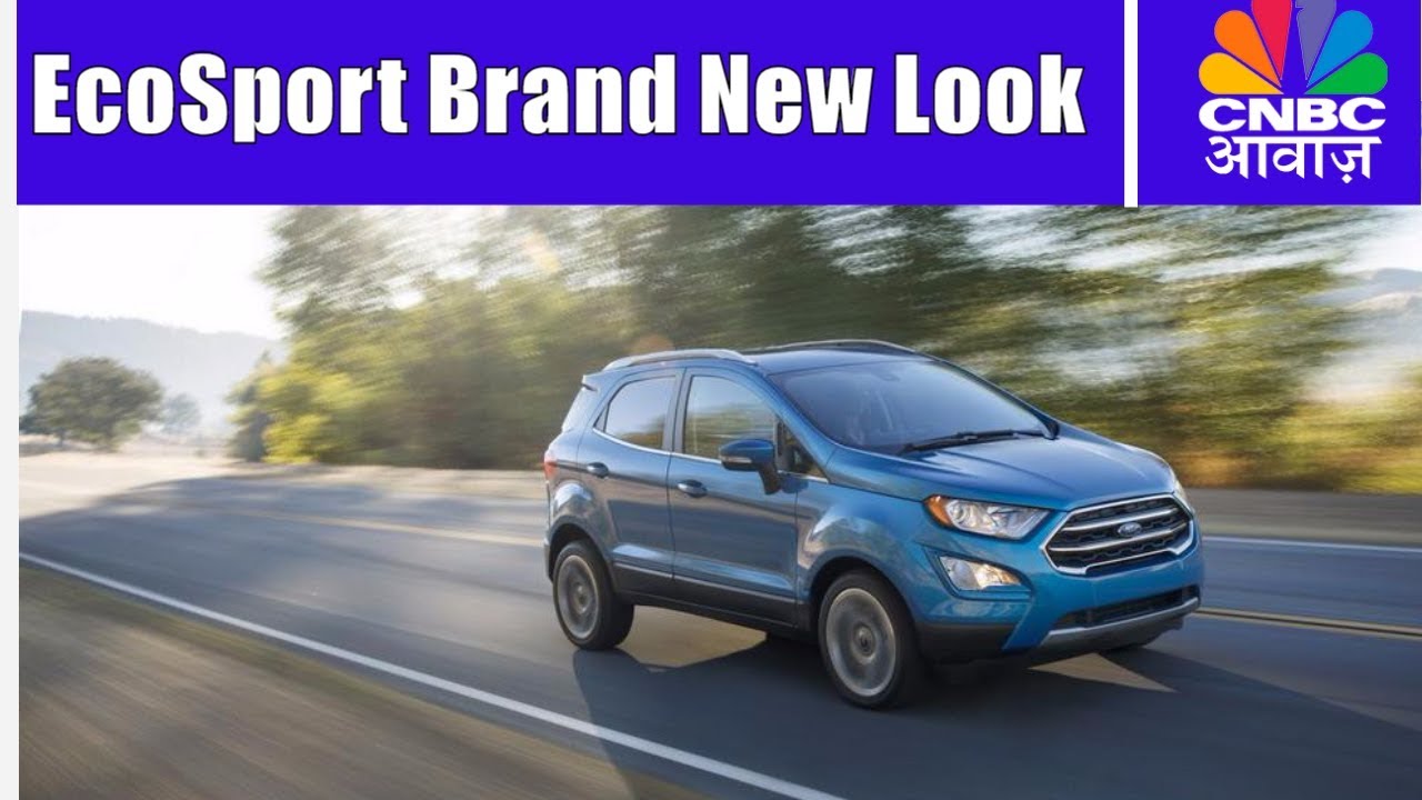 Ford EcoSport New Look | Compact SUV 2017 | CNBC Awaaz - YouTube